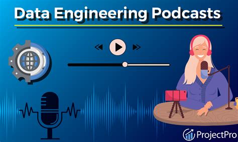 7 Best Data Engineering Podcasts For 2023 To Up Your Game