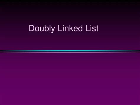 ppt doubly linked list powerpoint presentation free download id