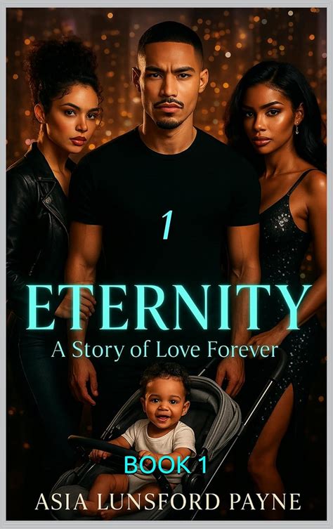 Eternity Book 1 Kindle Edition By Lunsford Payne Asia Literature And Fiction Kindle Ebooks