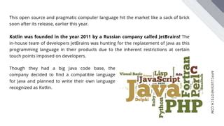 Why Kotlin Is Advance Programming Language For Android App Development Ppt