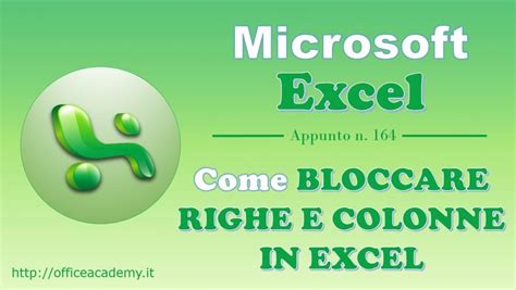 excel come bloccare righe e colonne in excel excel academy
