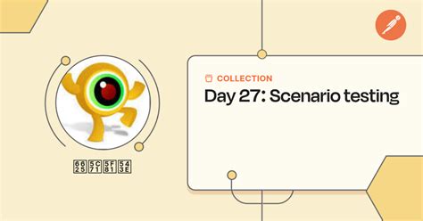 Day 27 Scenario Testing For 30 Days Of Postman For Developers Postman Api Network