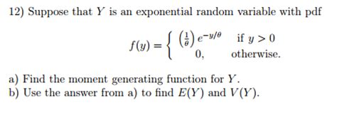 Suppose That Y Is An Exponential Random Variable With