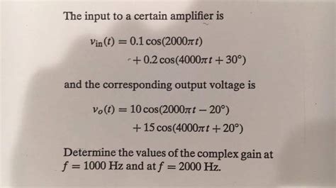 solved the input to a certain amplifier is v in t