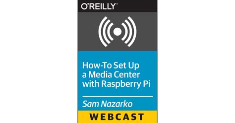 How To Set Up A Media Center With Raspberry Pi Video