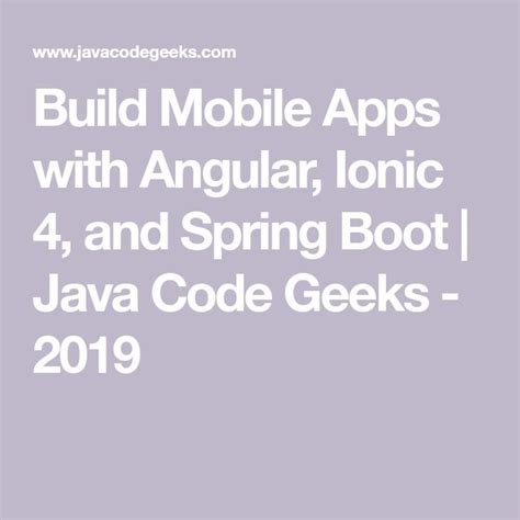 Create Stunning Mobile Apps With Angular Ionic 4 And Spring Boot