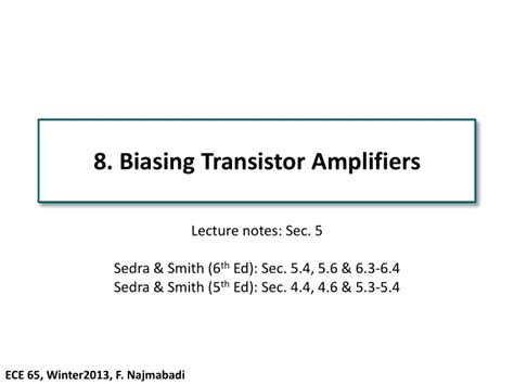 Ppt 8 Biasing Transistor Amplifiers Lecture Notes Sec 5 Sedra