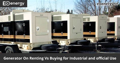Generator On Renting Vs Buying For Industrial And Official Use