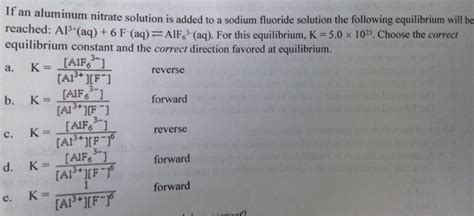 Solved If An Aluminum Nitrate Solution Is Added To A Sodium