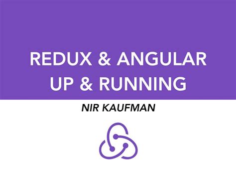 Redux And Angular Up And Running Ppt
