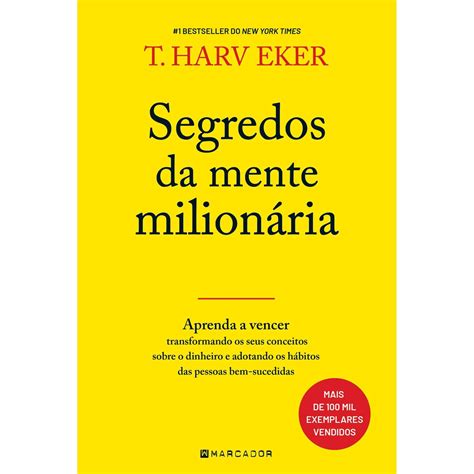 Segredos Da Mente Milionária De T Harv Eker Continente Online