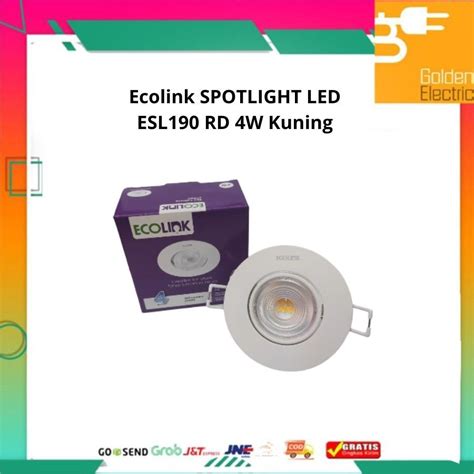 Jual Lampu Ecolink Spotlight Led Esl190 Rd 4w 4watt Kuning Shopee Indonesia Jual Lampu Ecolink Spotlight Led Esl190 Rd 4w 4watt Kuning Shopee Indonesia