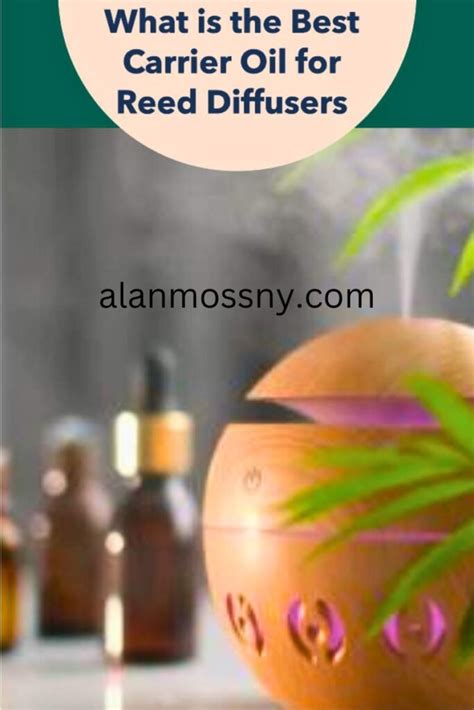 What Is The Best Carrier Oil For Reed Diffusers Lets Find Out