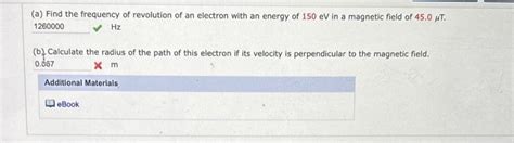 Solved A Find The Frequency Of Revolution Of An Electron
