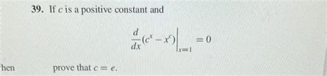 Solved If C Is A Positive Constant And Dxd Cxxc X Chegg Com