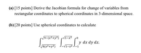 solved a [15 points] derive the jacobian formula for