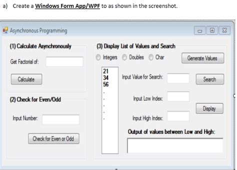 A Create A Windows Form App WPF To As Shown In The Chegg