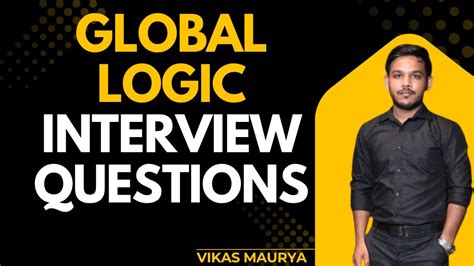 Global Logic Recent Interview Questions Interviewquestions