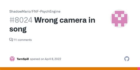 wrong camera in song · issue 8024 · shadowmario fnf psychengine · github