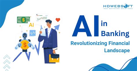 Ai In Banking Revolutionizing Financial Landscape Hdwebsoft