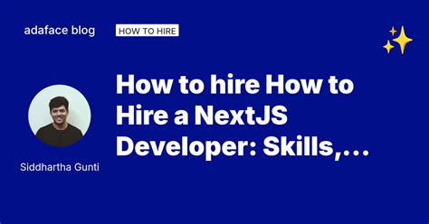 How To Hire A Nextjs Developer Step By Step Guide