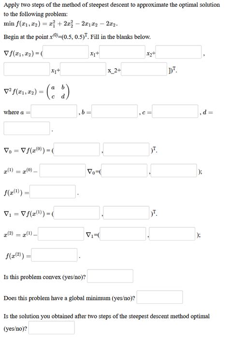 solved apply two steps of the method of steepest descent to