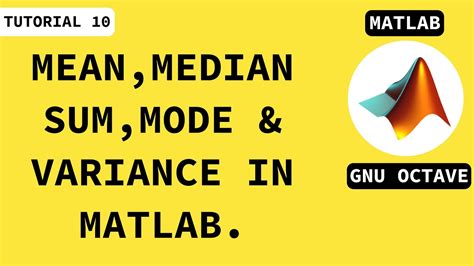 How To Find Meanmedianmodesum And Variance In Matlabmatlab Programming Course For