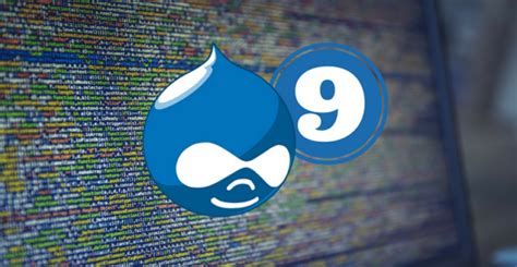 Drupal To Release D9 Soon