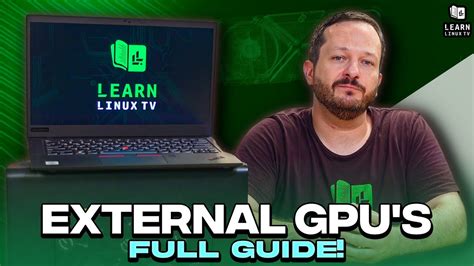 External Gpus A Good Solution For Linux Gaming Everything Youll Need To Know Youtube