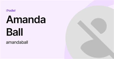 Amanda Ball Amandaball Profile Padlet