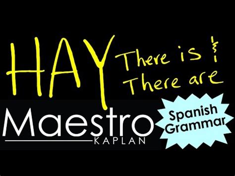 Hay How To Say There Is Or There Are In Spanish Youtube
