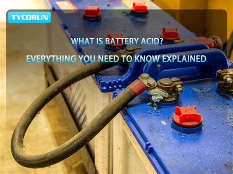 What Is Battery Acid Everything You Need To Know Explained Tycorun