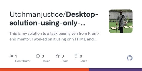 GitHub Utchmanjustice Desktop Solution Using Only HTML And CSS This Is My Solution To A Task