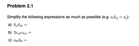 Solved Problem Simplify The Following Expressions As Chegg