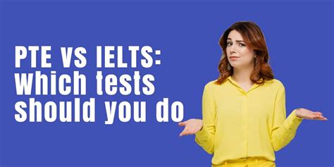 IELTS Vs PTE Which English Language Test Should You Take