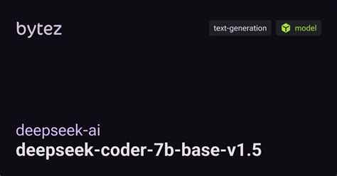 Deepseek Coder 7b Base V15 Run Model On Bytez