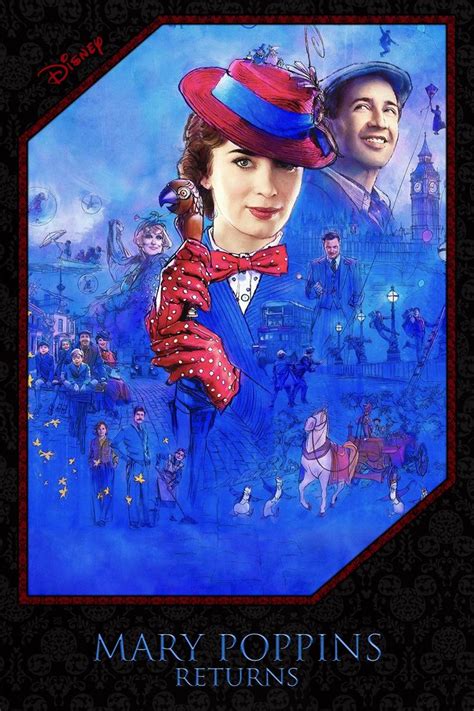 Mary Poppins Returns 2018 Mary Poppins Poppins Disney