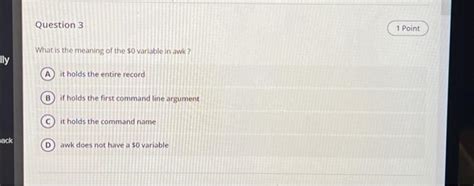 Solved Question 1 1 Point Every Awk Program Must Use The