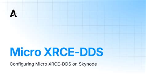 Micro Xrce Dds Auterion Documentation