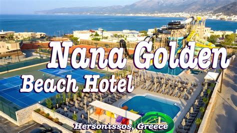 Nana Golden Beach Hotel Aquapark Experience In Crete Greece Youtube