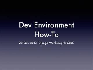 Django Dev Environment Howto PPT