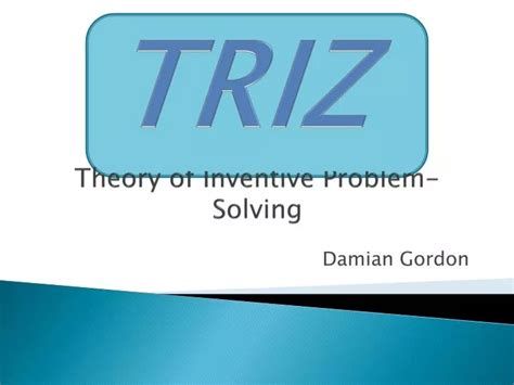 Ppt Theory Of Inventive Problem Solving Powerpoint Presentation Free Download Id 1359777