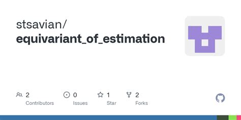 GitHub Stsavian Equivariant Of Estimation