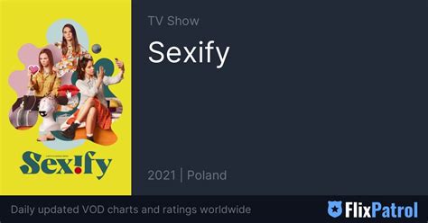 Sexify Trailer • Flixpatrol