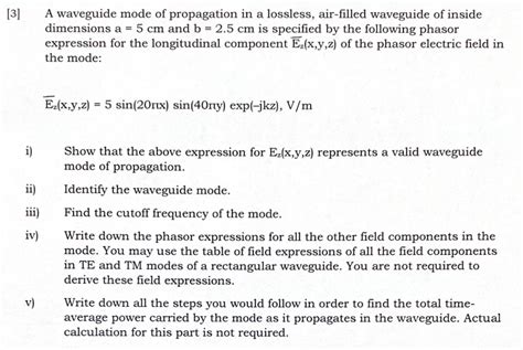 3 A Waveguide Mode Of Propagation In A Lossless Air Filled Waveguide Of Inside Dimensions A 5 Cm