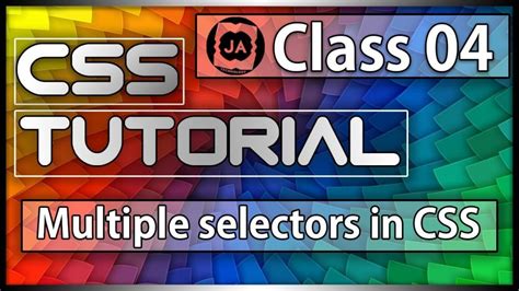 Class 04 Multiple Selectors For More Than One Element Learn Css Tutorial Tamil Ja