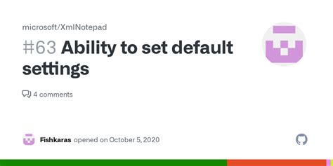 ability to set default settings · issue 63 · microsoft xmlnotepad · github