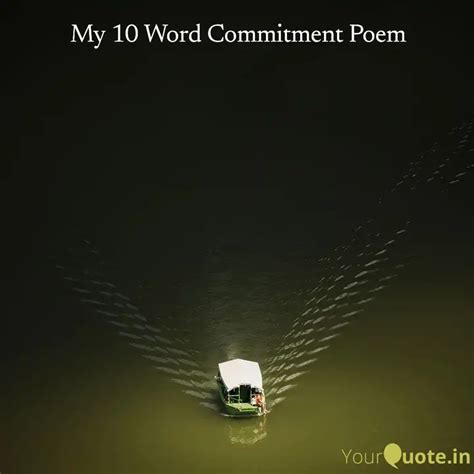 My 10 Word Commitment Poe Quotes And Writings By Yourquote Baba