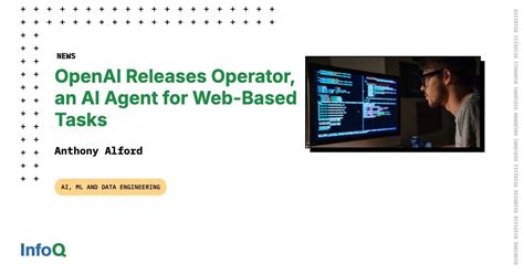 openai ai infoq agents chatgpt infoq