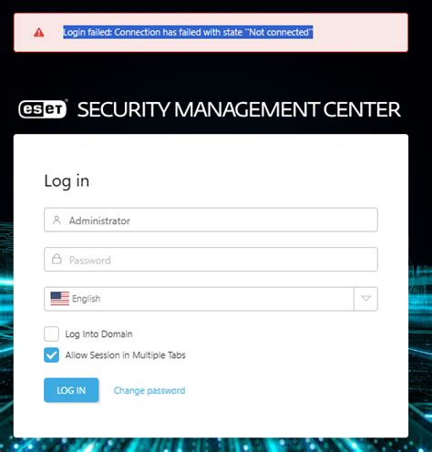 Login Failed Connection Has Failed With State Not Connected On Eset Security Management